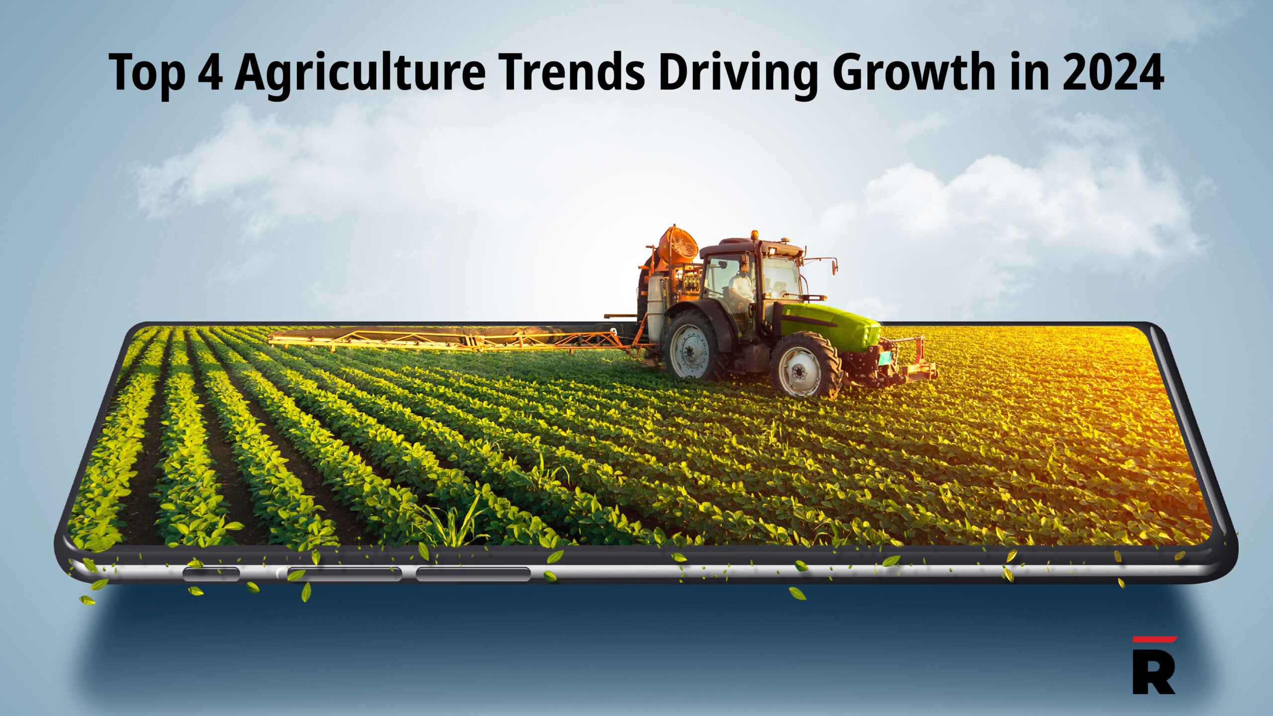 Top 4 Agritech Trends Driving Growth in 2024
