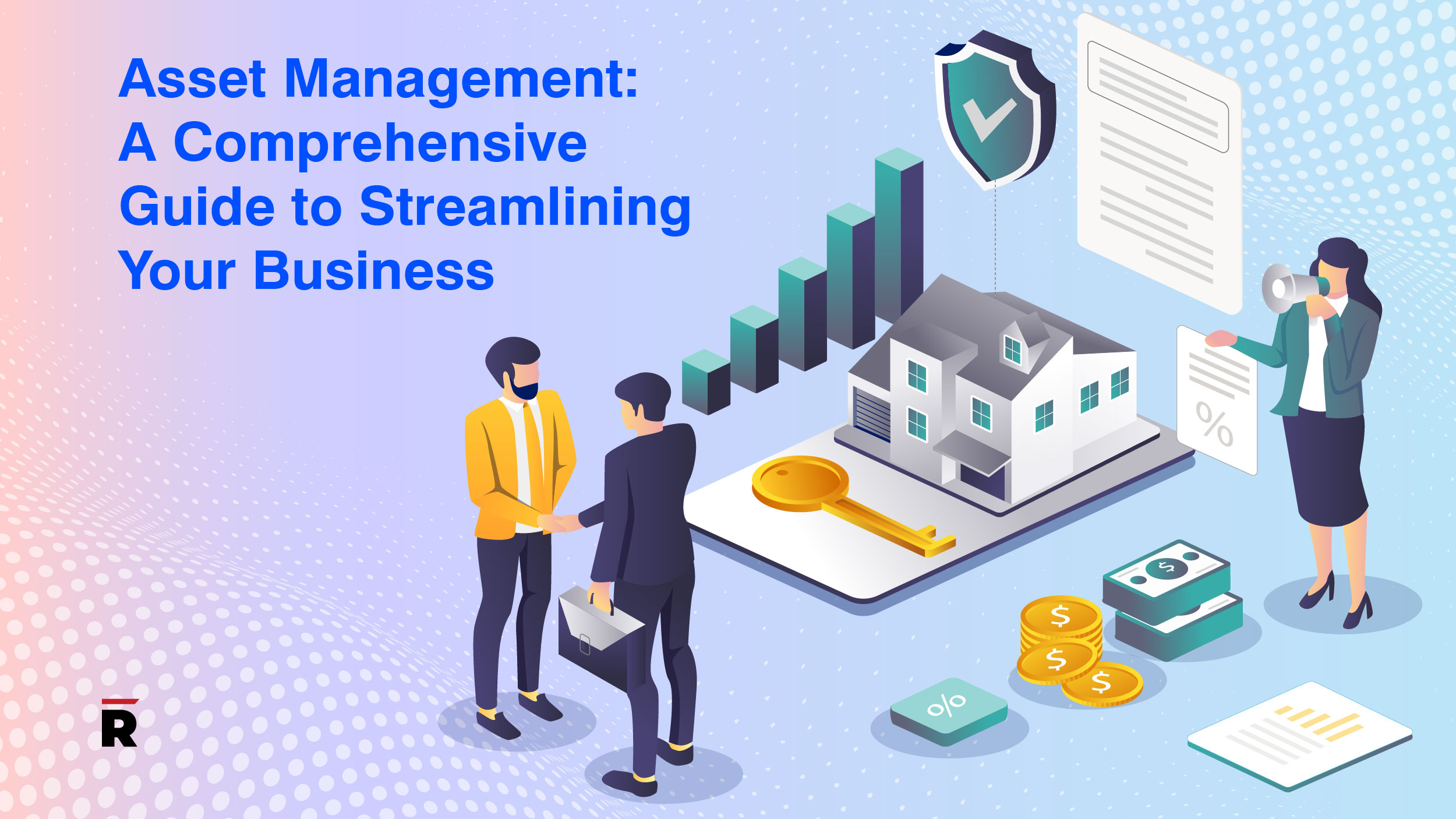 Asset Management: A Comprehensive Guide to Streamlining Your Business
