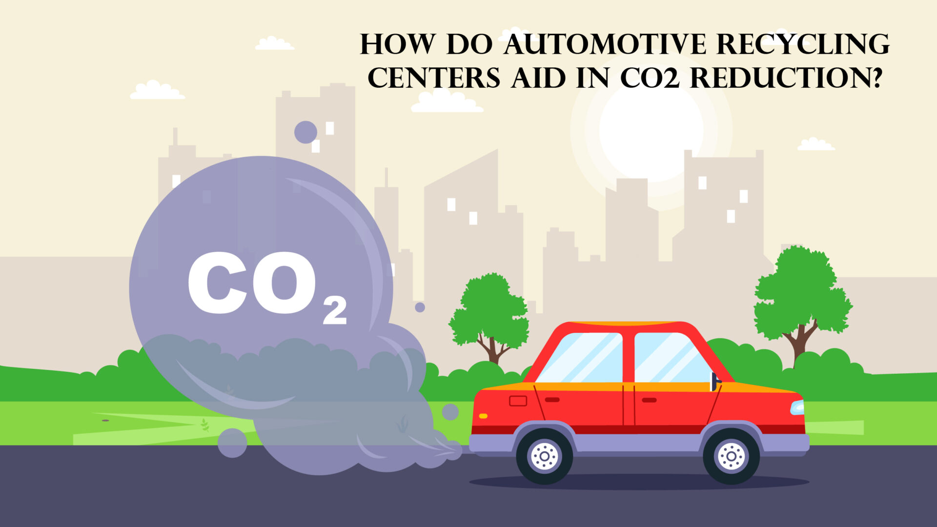 Is Automotive Recycling Industry At The Forefront of Climate Change?