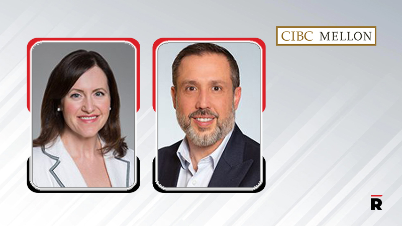 CIBC Mellon Announces Leadership Changes To Enhance Client Focus, Drive ...