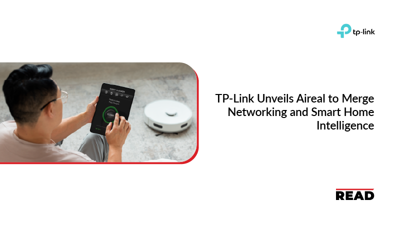 TP-Link Unveils Aireal to Merge Networking & Smart Home Intelligence
