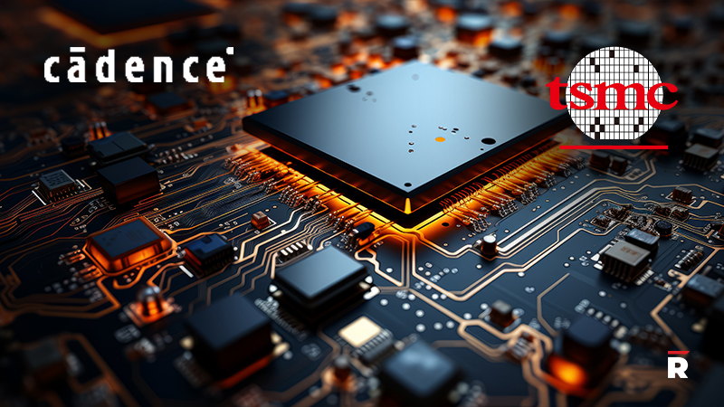 Cadence and TSMC Collaborate on Wide-Ranging Innovations to Transform System and Semiconductor ...