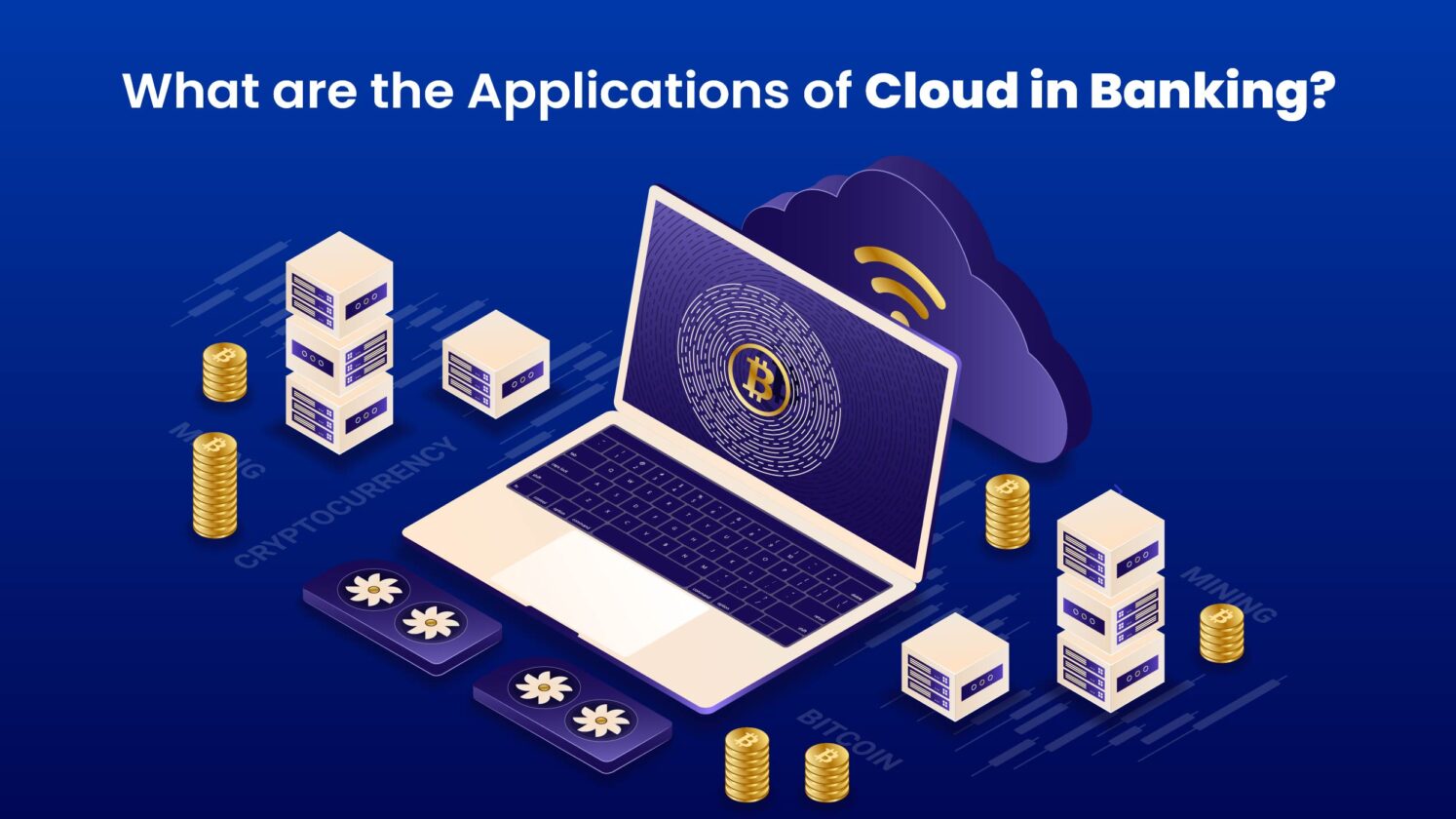 What is Cloud Banking? Everything You Need to Know