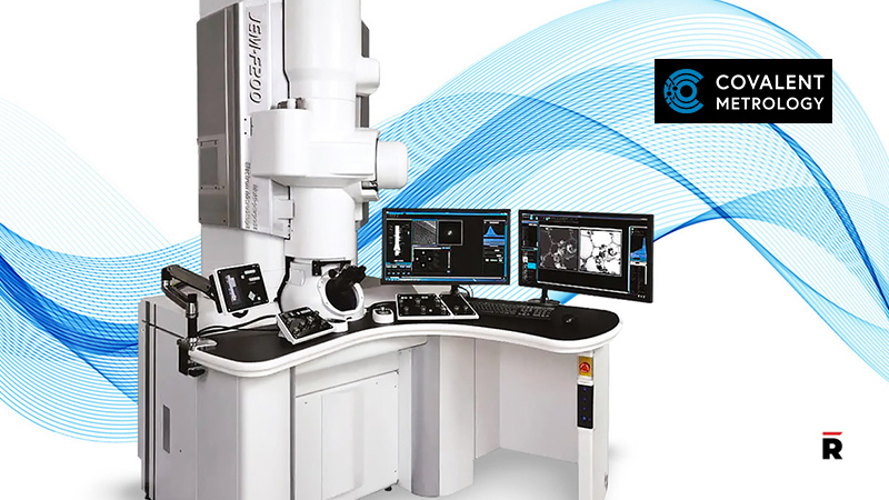 Covalent Metrology Installs New CFEG TEM Equipped for High-Resolution