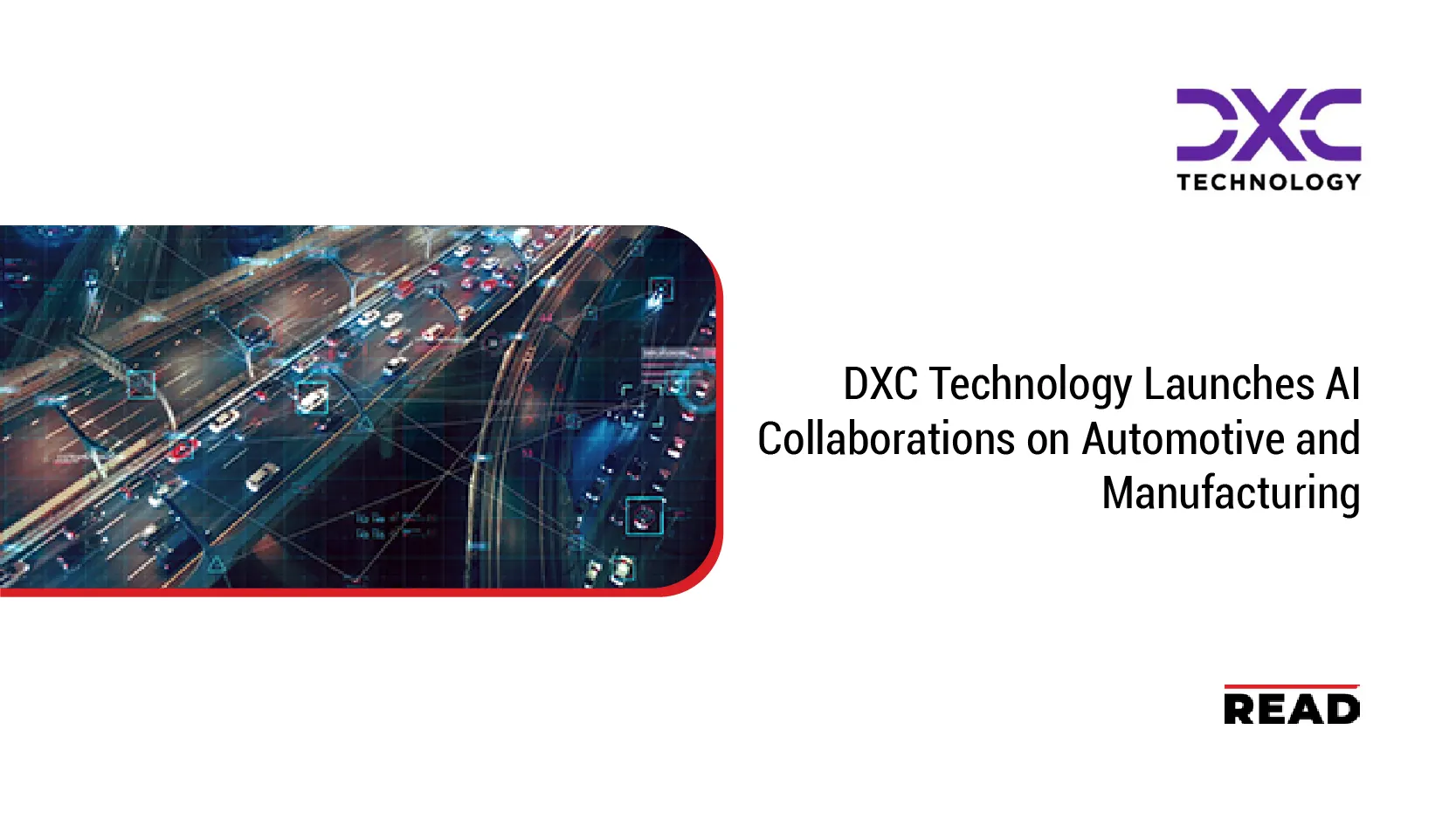 DXC Launches AI Collaborations on Automotive and Manufacturing