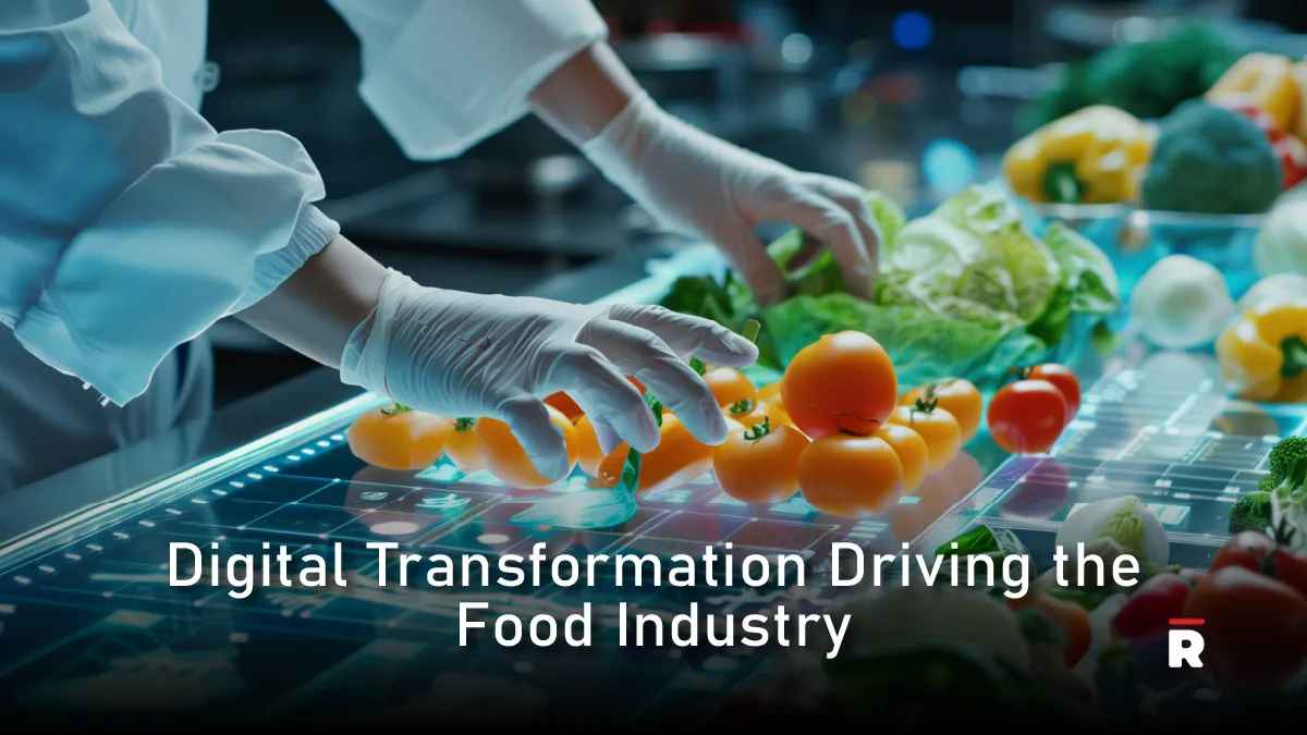 Digital Transformation Driving the Food Industry