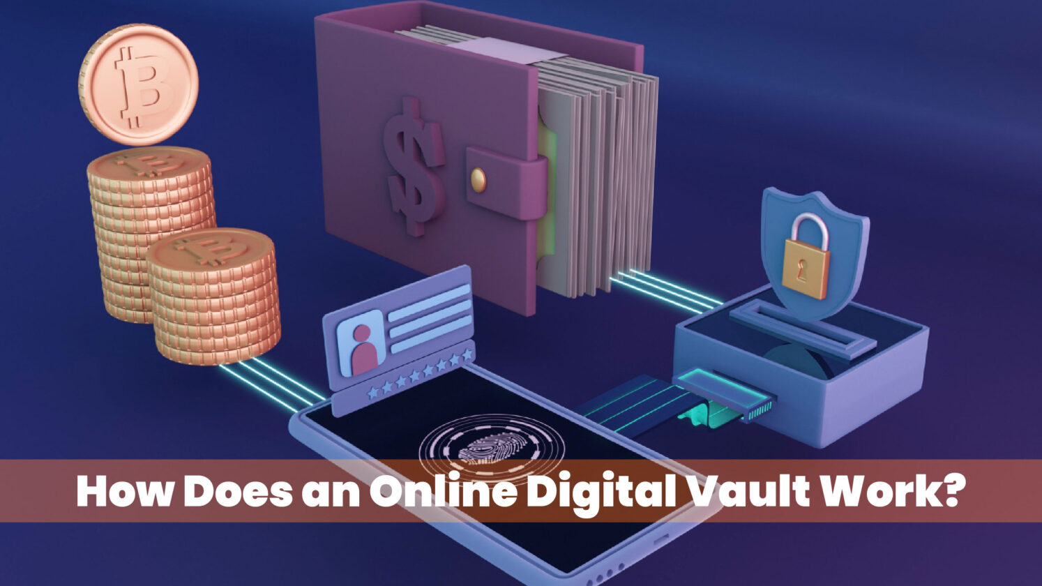 What is a Digital Vault and How Can it Help Businesses?