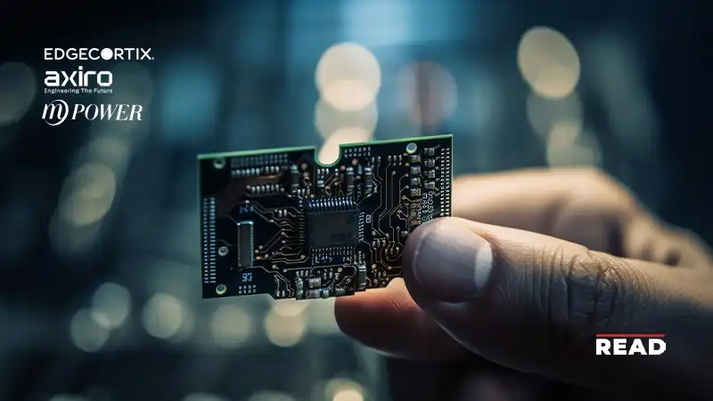 EdgeCortix Announces Investment from Axiro Semiconductor and MPower ...