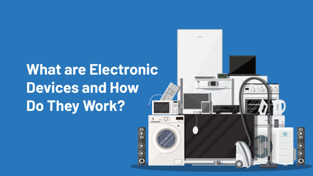 Latest Trends in Electronic Devices: A Comprehensive Guide