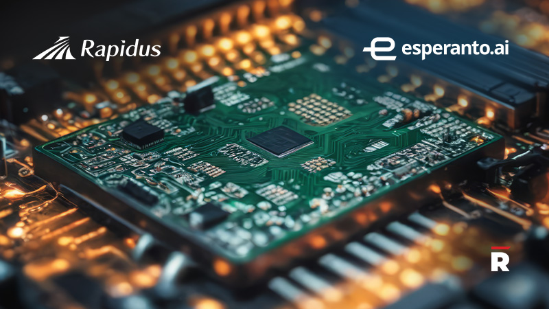 Esperanto Technologies and Rapidus Partner to Enable More Energy-Efficient Designs for the ...