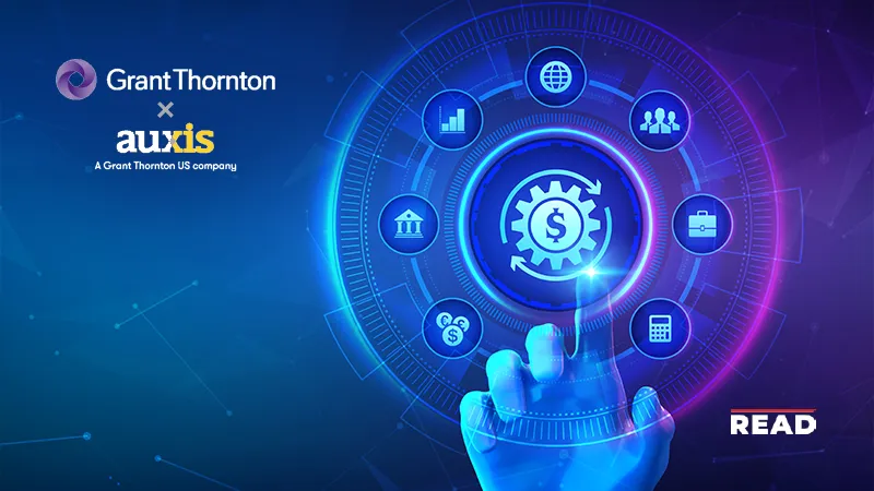 Grant Thornton Advisors completes deal to join forces with Auxis