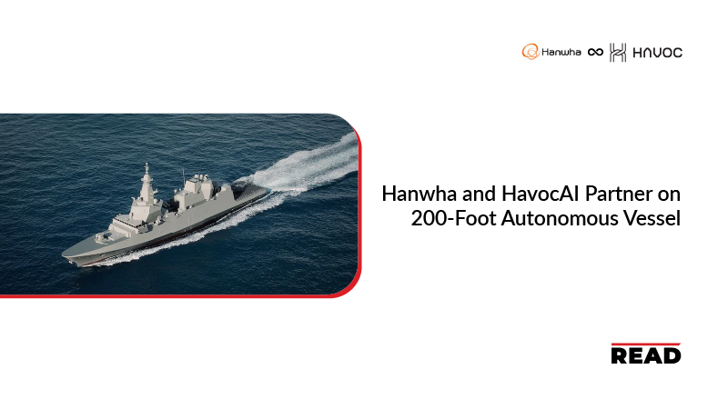 Hanwha and HavocAI Partner on 200-Foot Autonomous Vessel