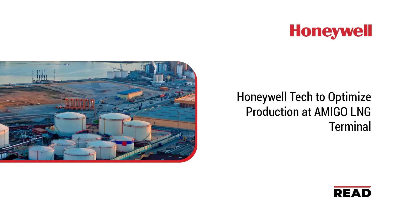 Honeywell Tech to Optimize Production at AMIGO LNG Terminal