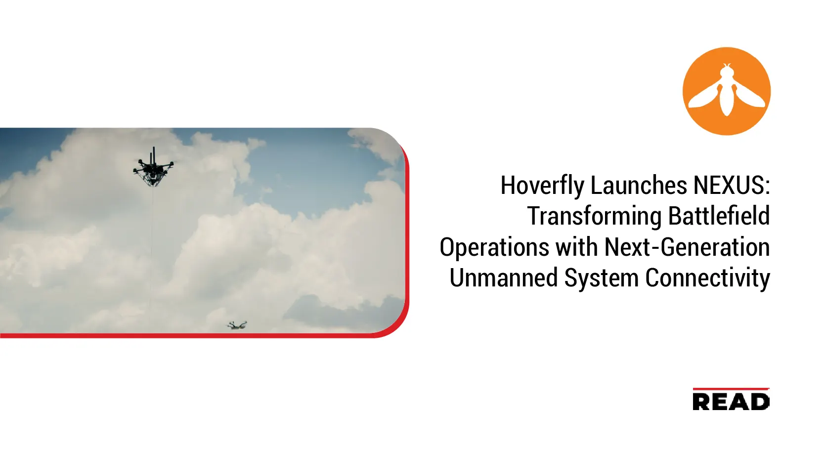 Hoverfly unveils NEXUS for Unmanned Battlefield Connectivity
