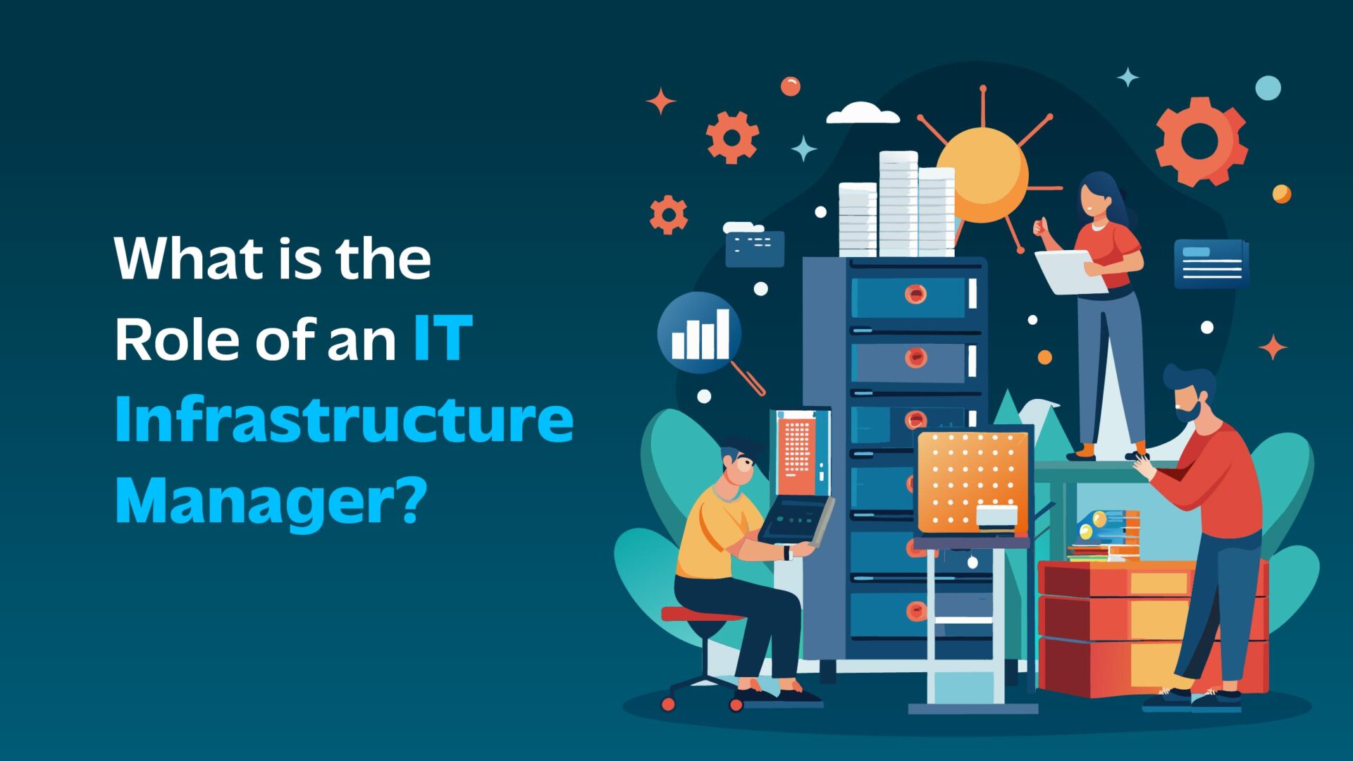 IT Infrastructure Management: A Comprehensive Overview