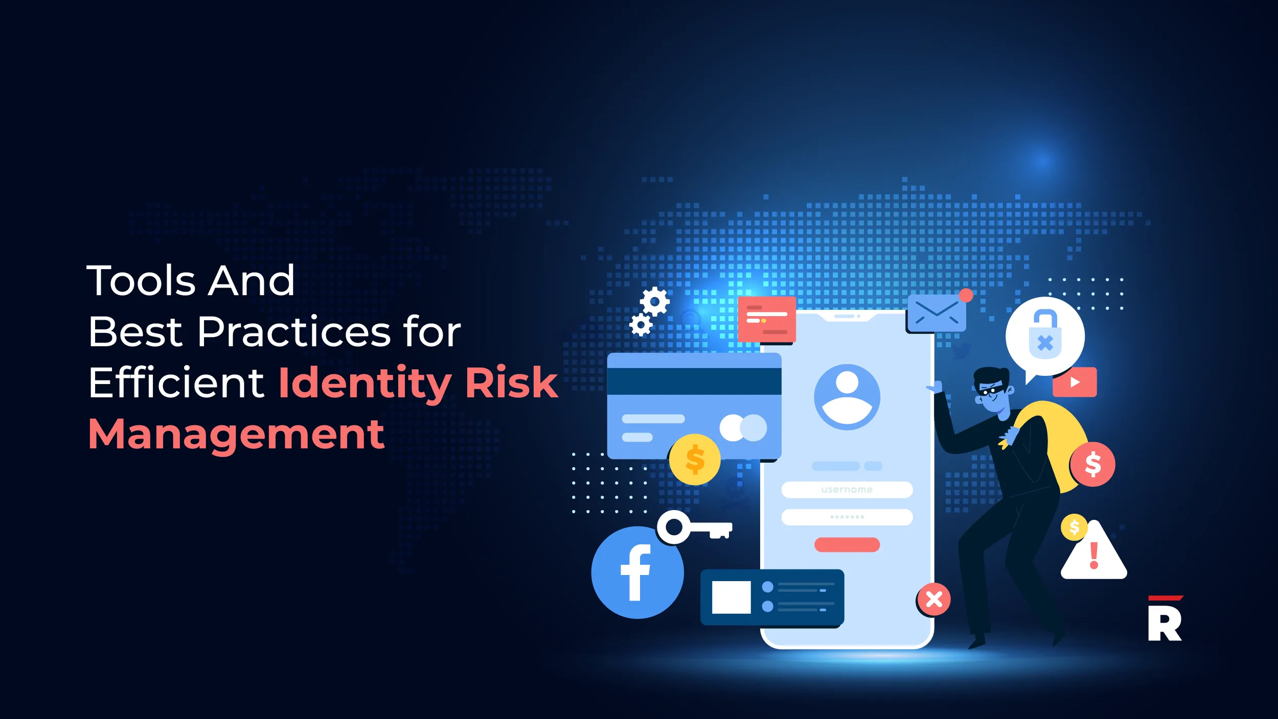 Tools And Best Practices for Efficient Identity Risk Management
