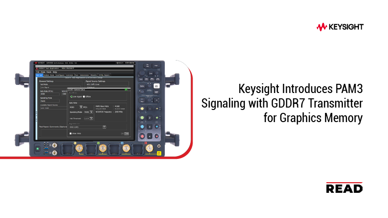 Keysight Introduces PAM3 Signaling with GDDR7 Transmitter