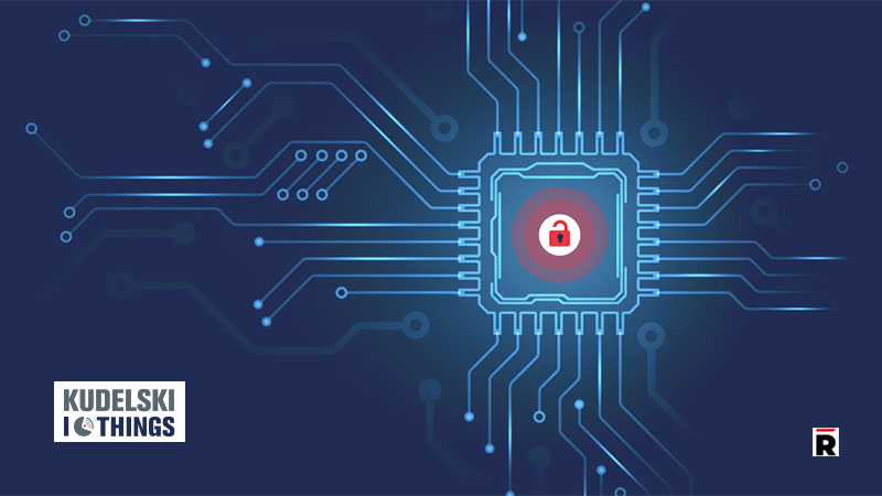 Kudelski IoT ot Empowers Hardware Security for Semiconductor