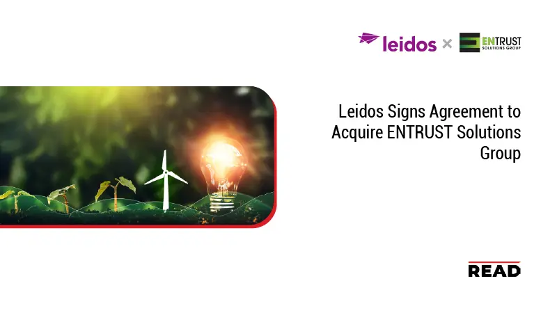 Leidos Signs Agreement to Acquire ENTRUST Solutions Group