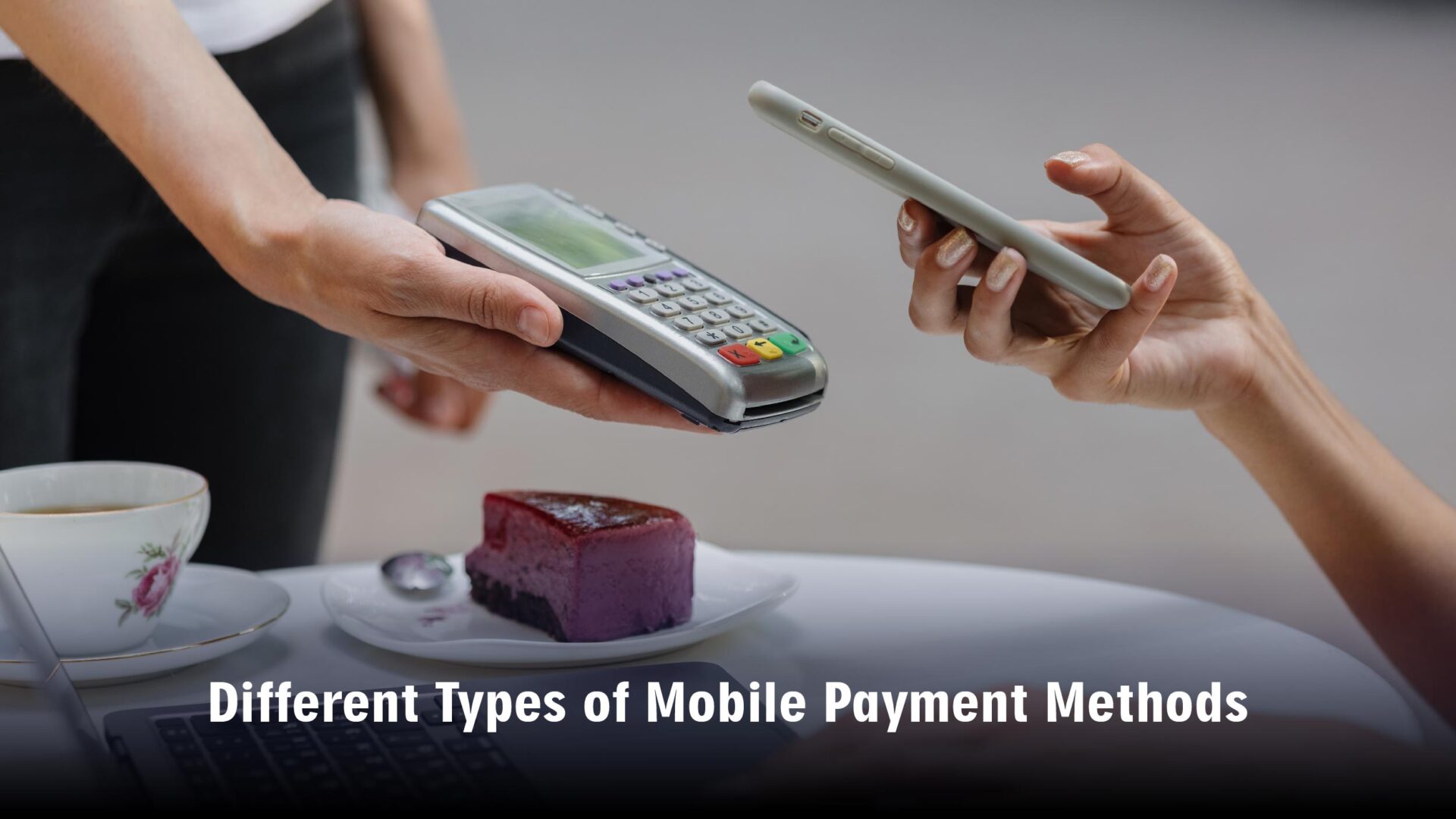 Mobile Payment: A Definitive Guide for 2024