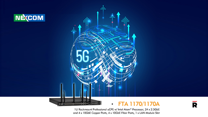 Nexcom Releases 5g Ucpe For Multi Access Edge Computing