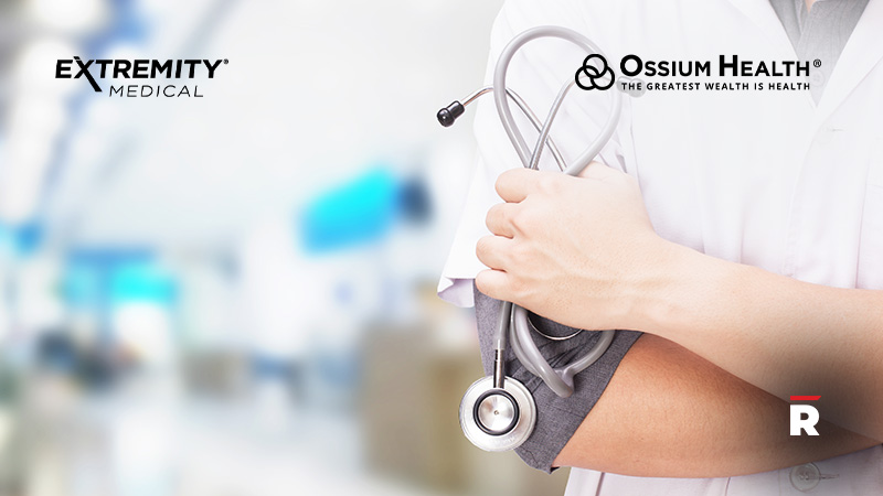Ossium Health and Extremity Medical Create Strategic Partnership for ...