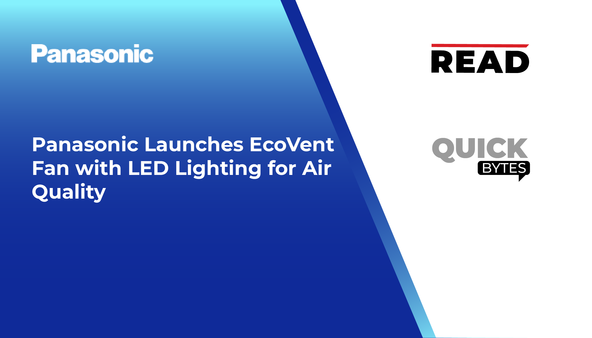Panasonic Launches EcoVent Fan with LED Lighting for Air Quality
