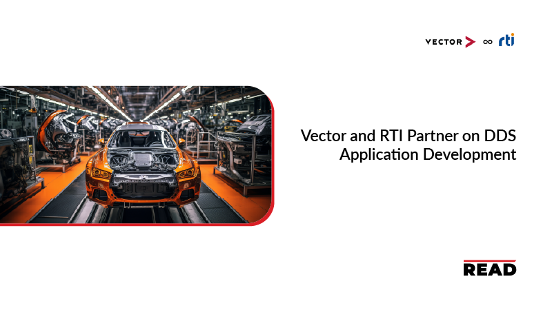 Vector and RTI Partner on DDS Application Development