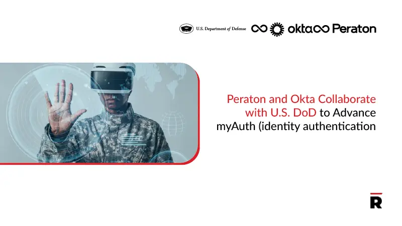 Peraton and Okta Collaborate with U.S. DoD to Advance myAuth