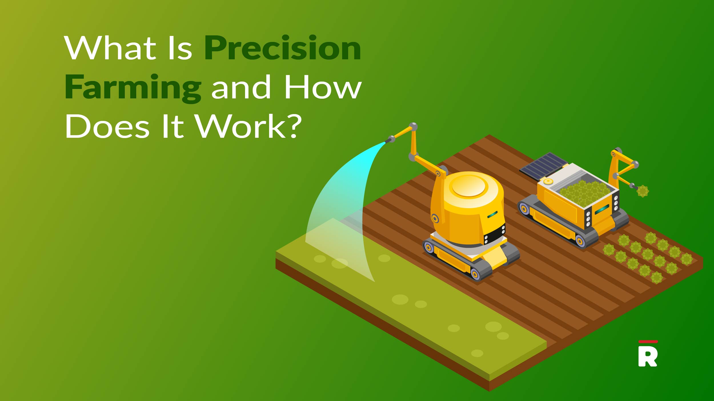 What Is Precision Farming and How Does It Work?