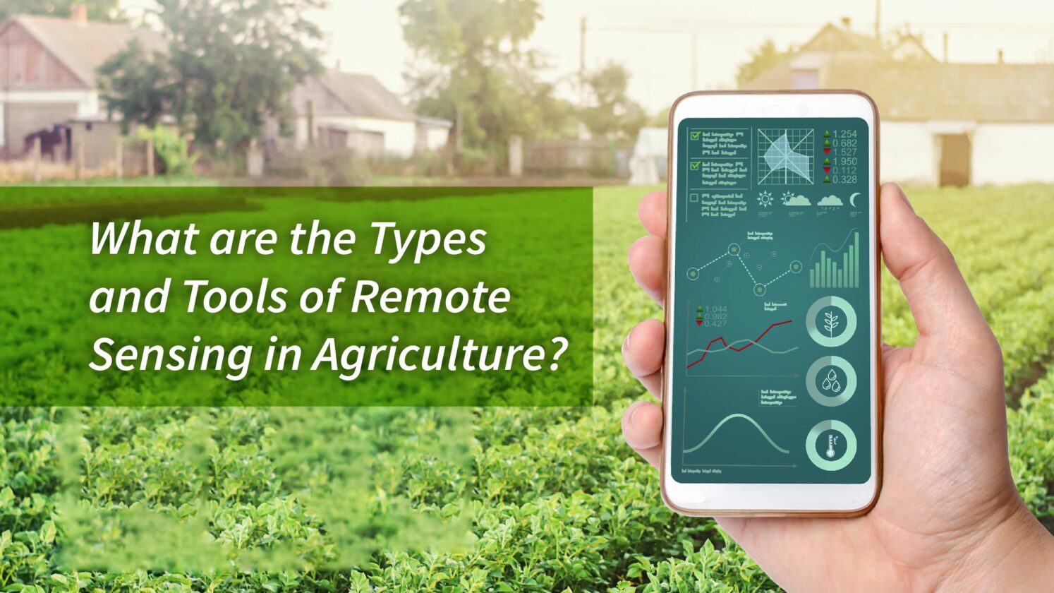Importance of Remote Sensing Technology In Agriculture