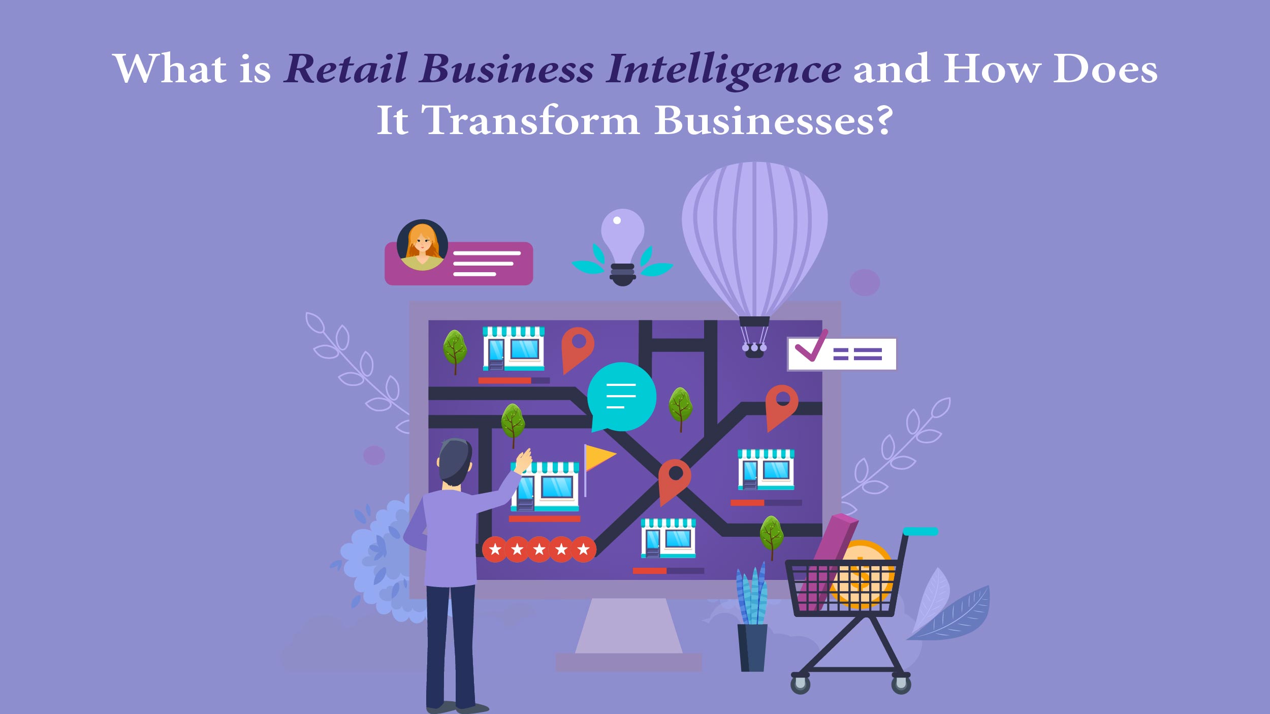 What is Retail Business Intelligence and How Does It Transform Businesses?