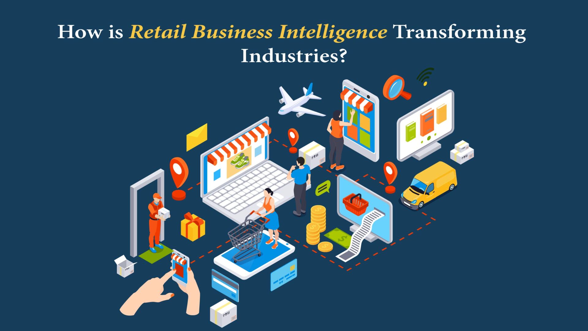 What is Retail Business Intelligence and How Does It Transform Businesses?