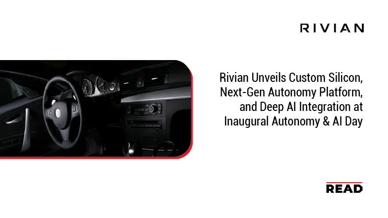Rivian Reveals Custom Chips, AI, and Next-Gen Autonomy