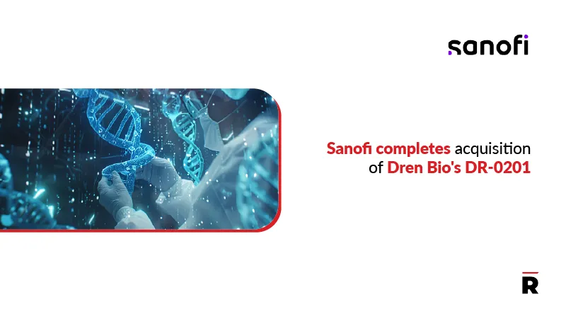 Sanofi completes acquisition of Dren Bio's DR-0201