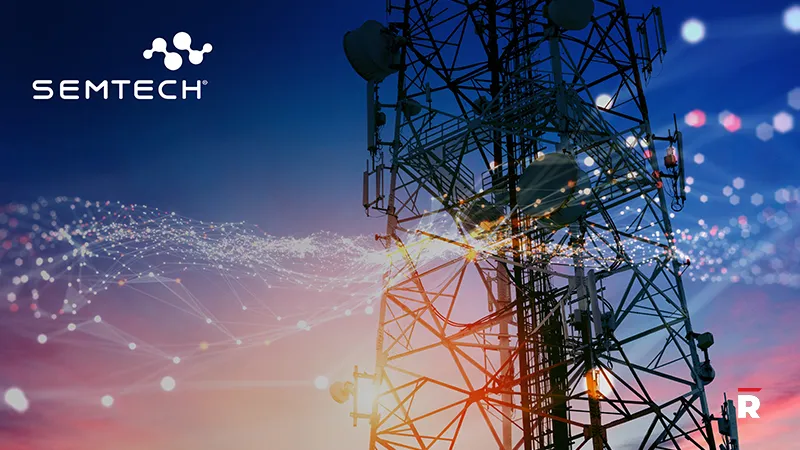 Semtech Accelerates 5G-Advanced Infrastructure Buildouts