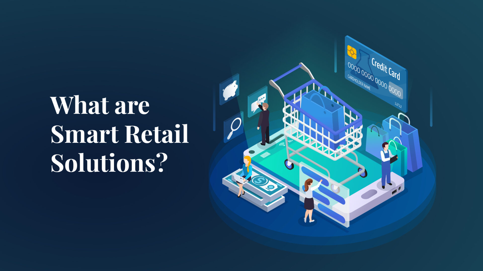 Smart Retail: When Technology Transforms Brick and Mortar