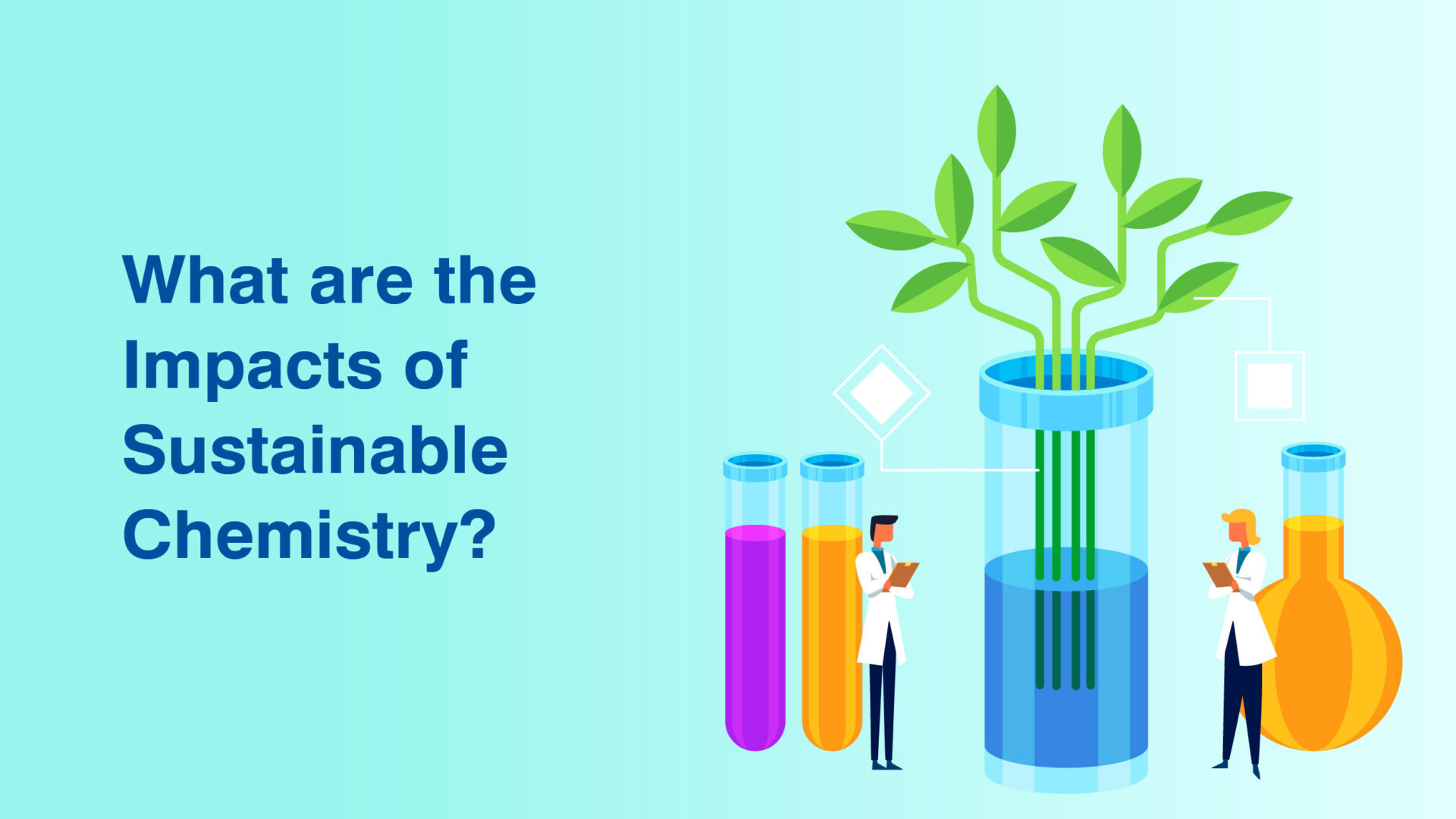 The Beginner's Guide to Understanding and Embracing Sustainable Chemistry