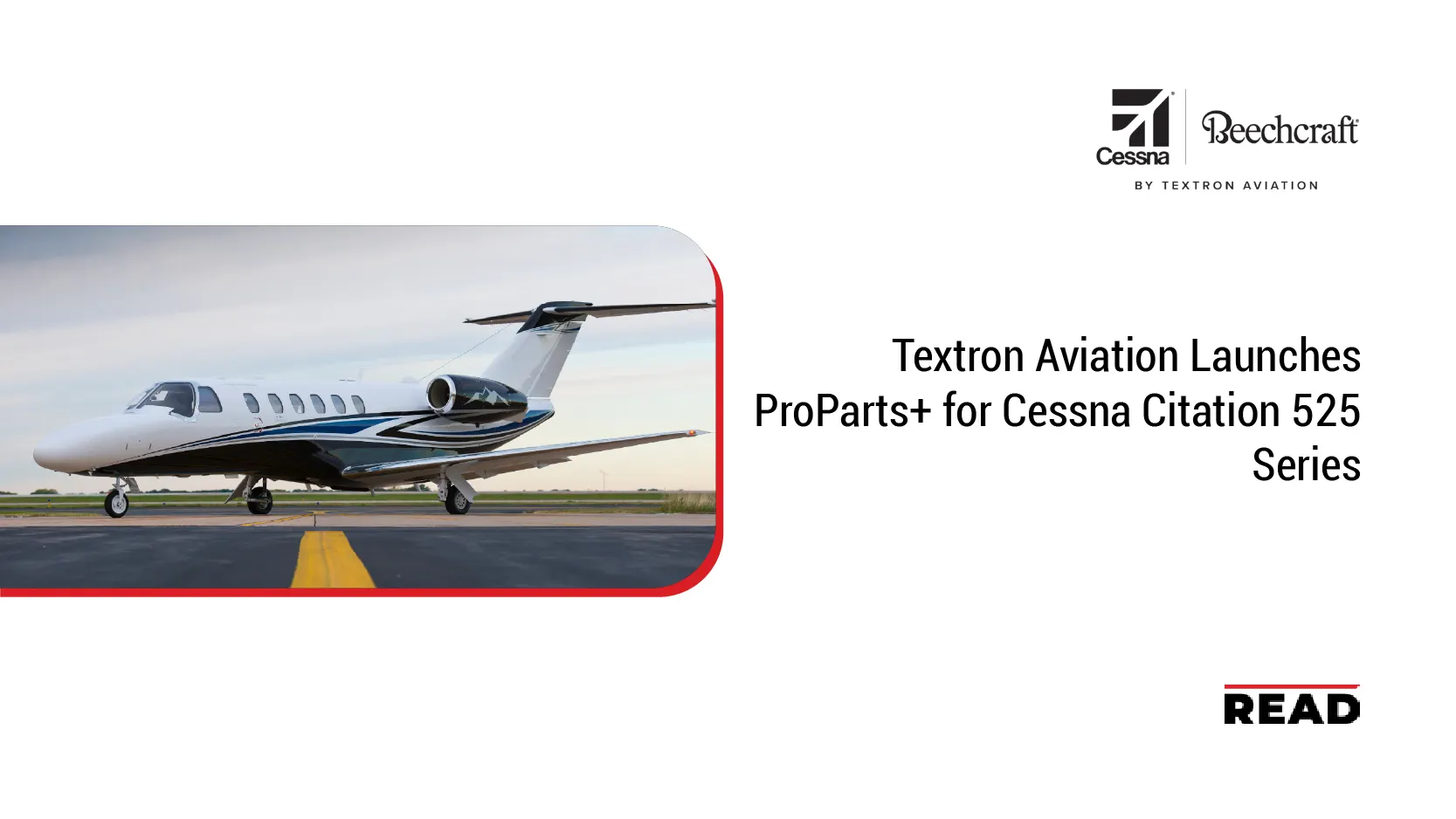 Textron Aviation Unveils ProParts+ for Cessna Citation 525 Series