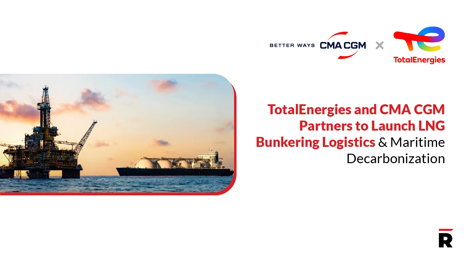 TotalEnergies and CMA CGM Partners to Launch LNG Bunkering