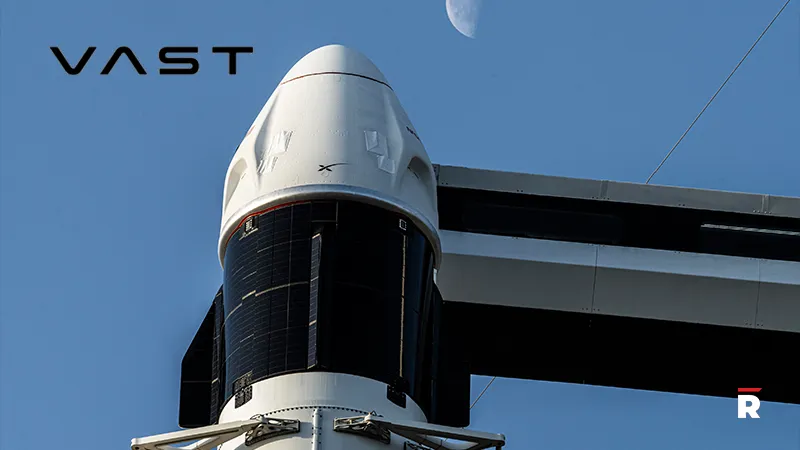 Vast and SpaceX to Launch Two ISS Human Spaceflights