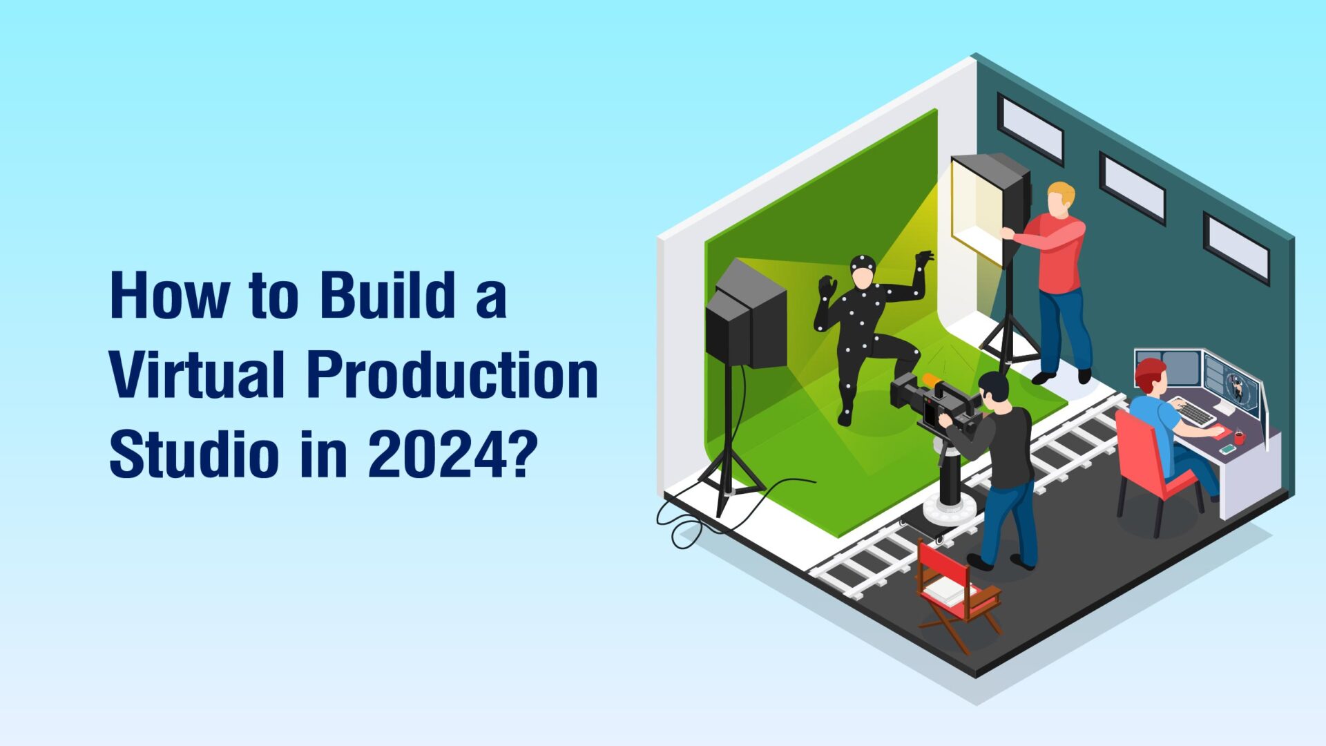 What is Virtual Production and Why Does it Matter in 2024?