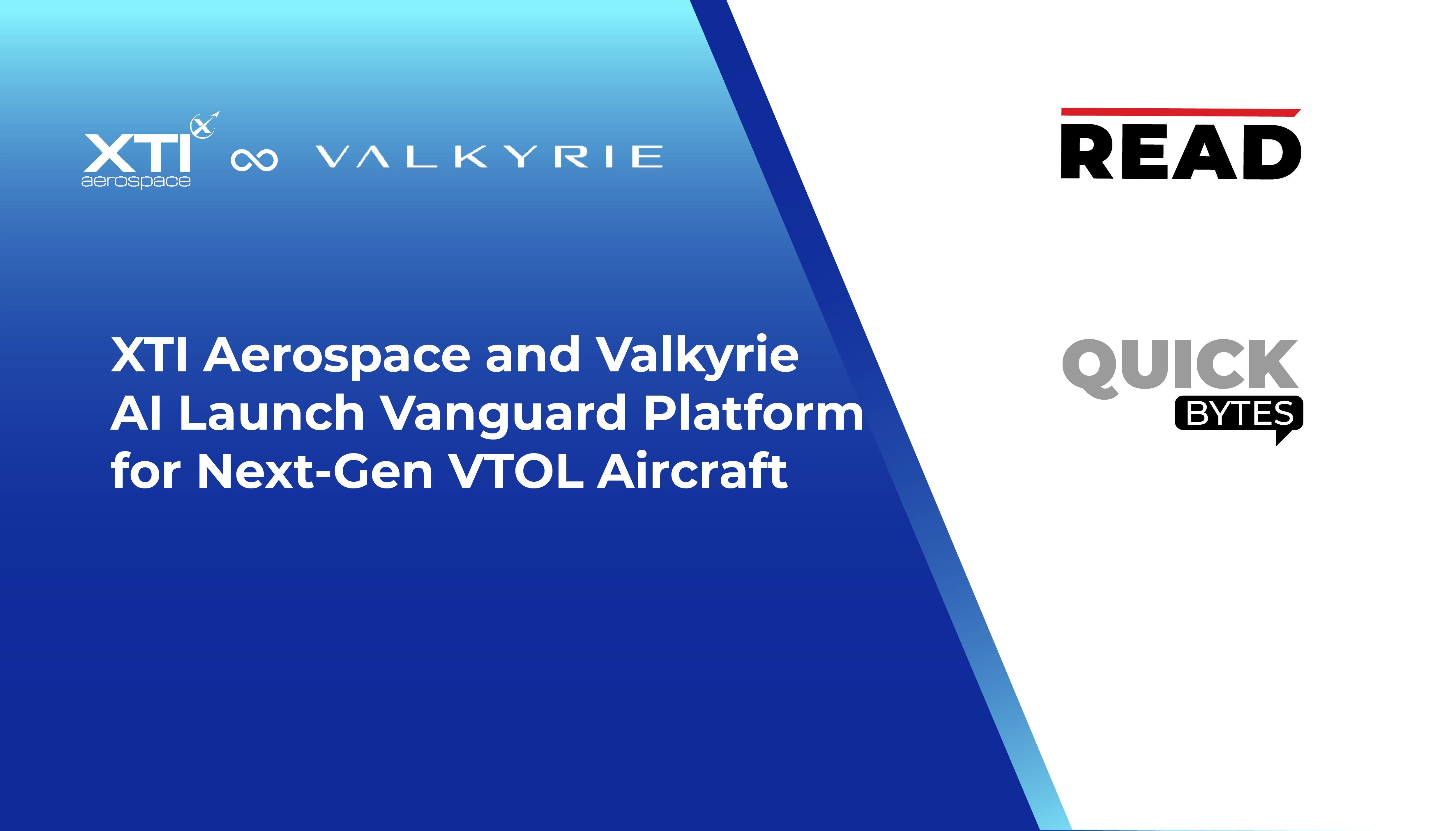 XTI Aerospace and Valkyrie AI Launch Vanguard Platform
